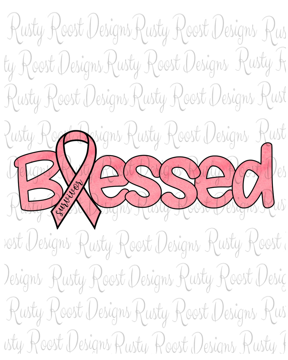 Blessed survivor png, Breast Cancer sublimation designs downloads, Can ...